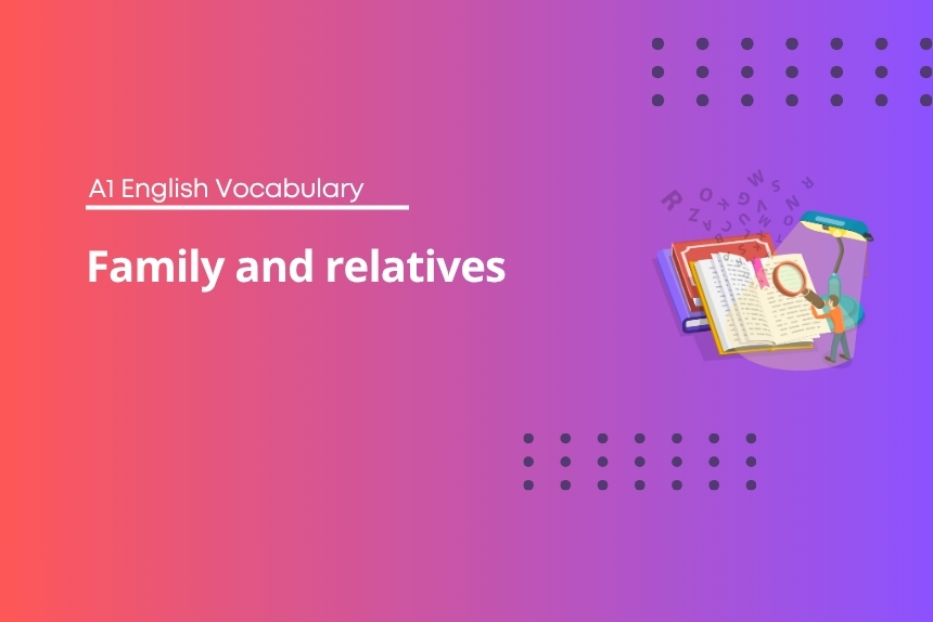 Family and Relatives A1 English Vocabulary Exercises